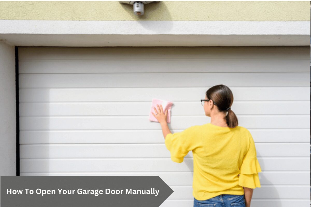 How To Open Your Garage Door Manually